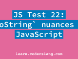 Js Interview 22 How Tostring Works In Javascript